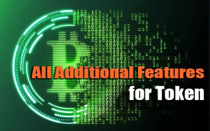 Additional Token Features - Supplement your token contract with unique ...